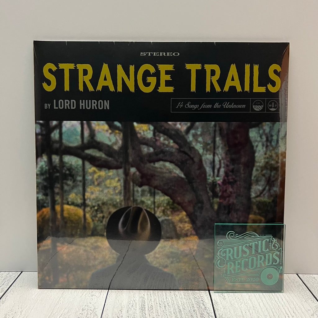 Lord Huron - Strange Trails – Rustic Records