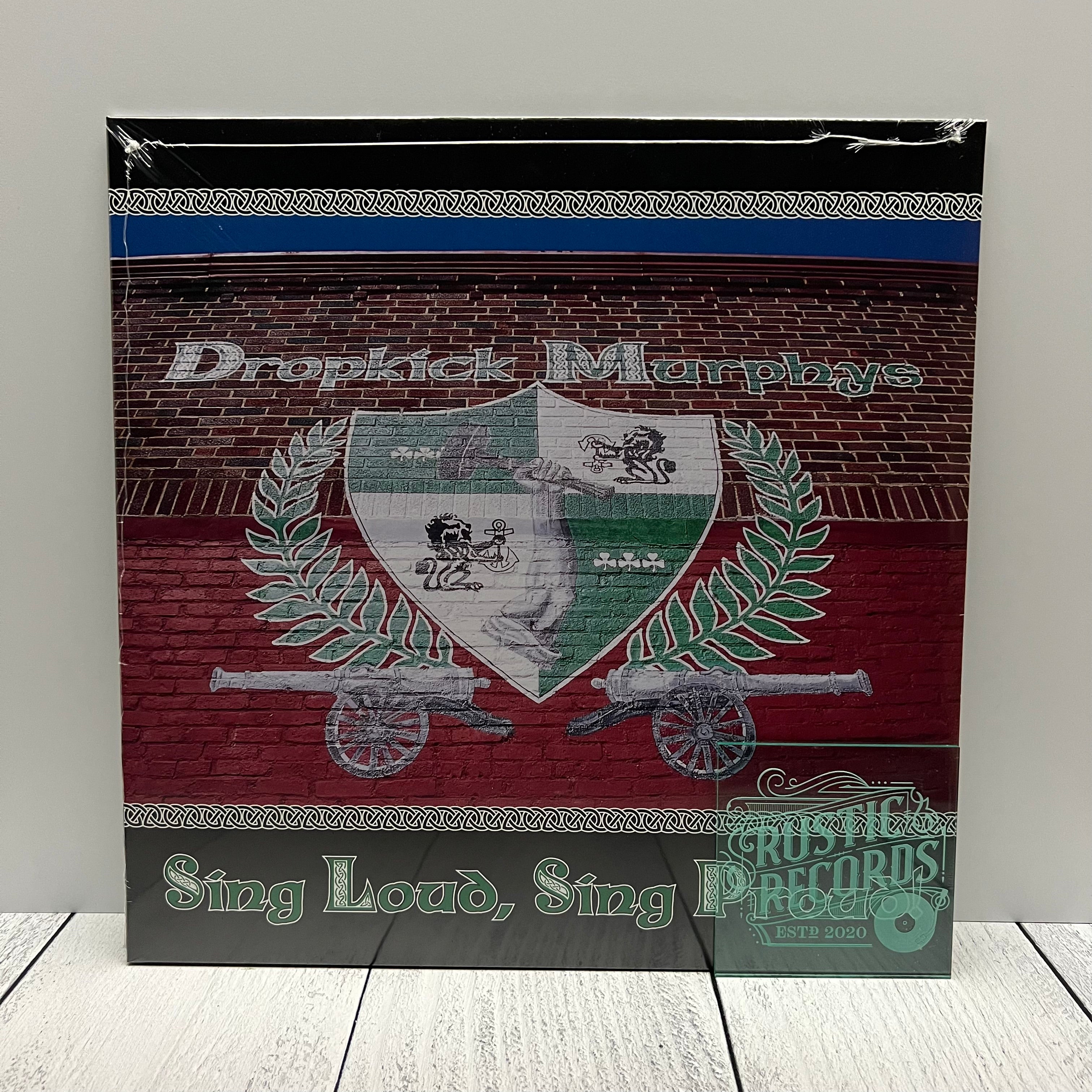 Dropkick Murphys Sing Loud Sing Proud