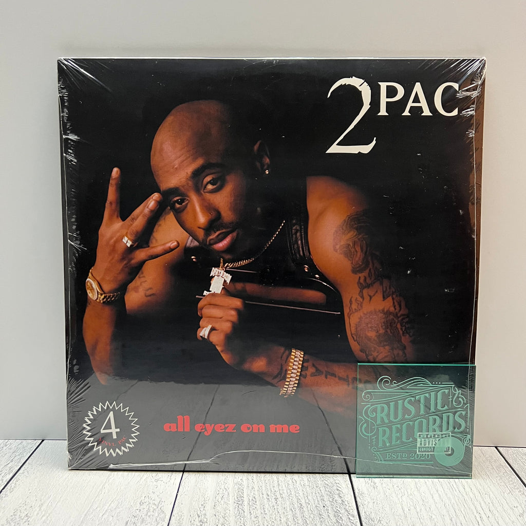 2Pac - All Eyez On Me – Rustic Records